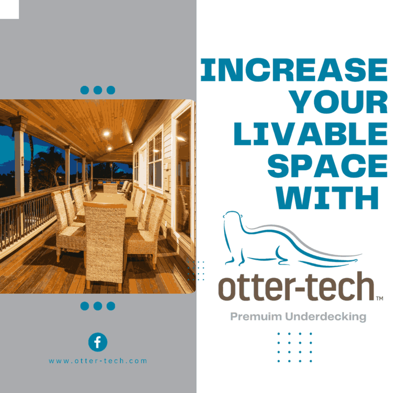 Otter-Tech Underdecking: More Livable Space in Your Home